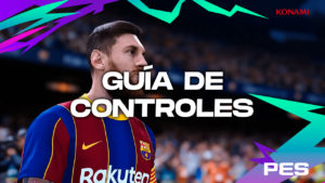 PES 2021 - Guía de controles (portero, defensa y ataque) en PS4 y Xbox ...