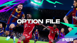 PES 2021 - Cómo descargar e instalar un Option File para obtener los ...